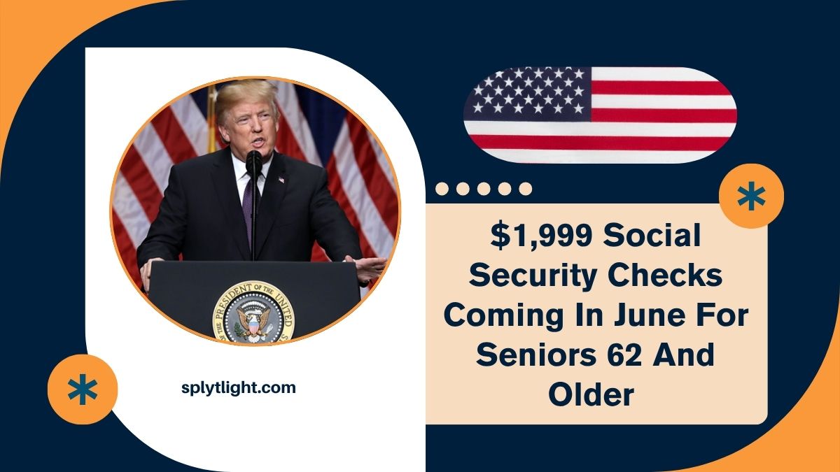 $1,999 Social Security Checks Coming In June For Seniors 62 And Older ...